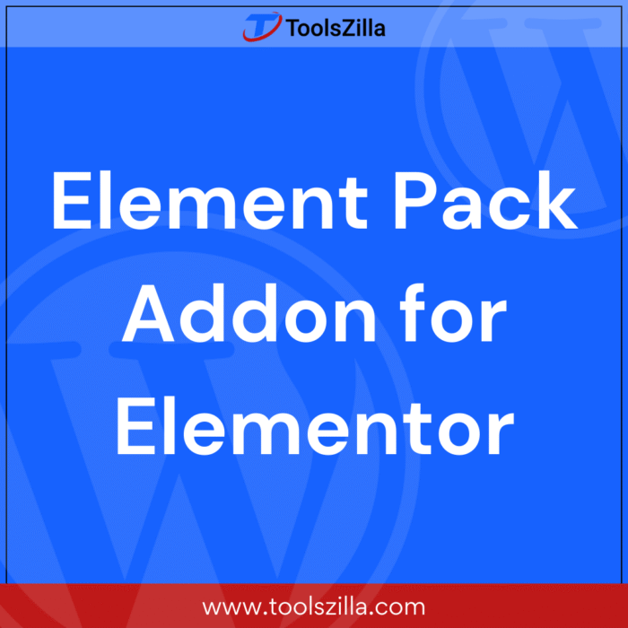 Element Pack – Addon for Elementor - ToolsZilla