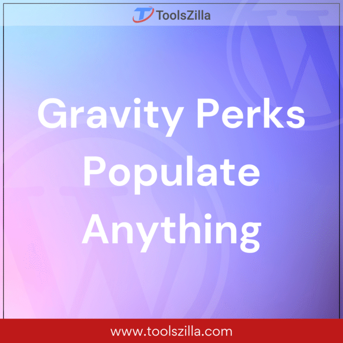 Gravity Perks Populate Anything - ToolsZilla