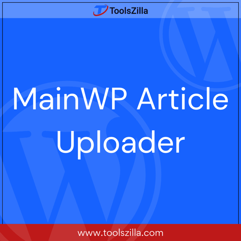 MainWP Article Uploader - ToolsZilla