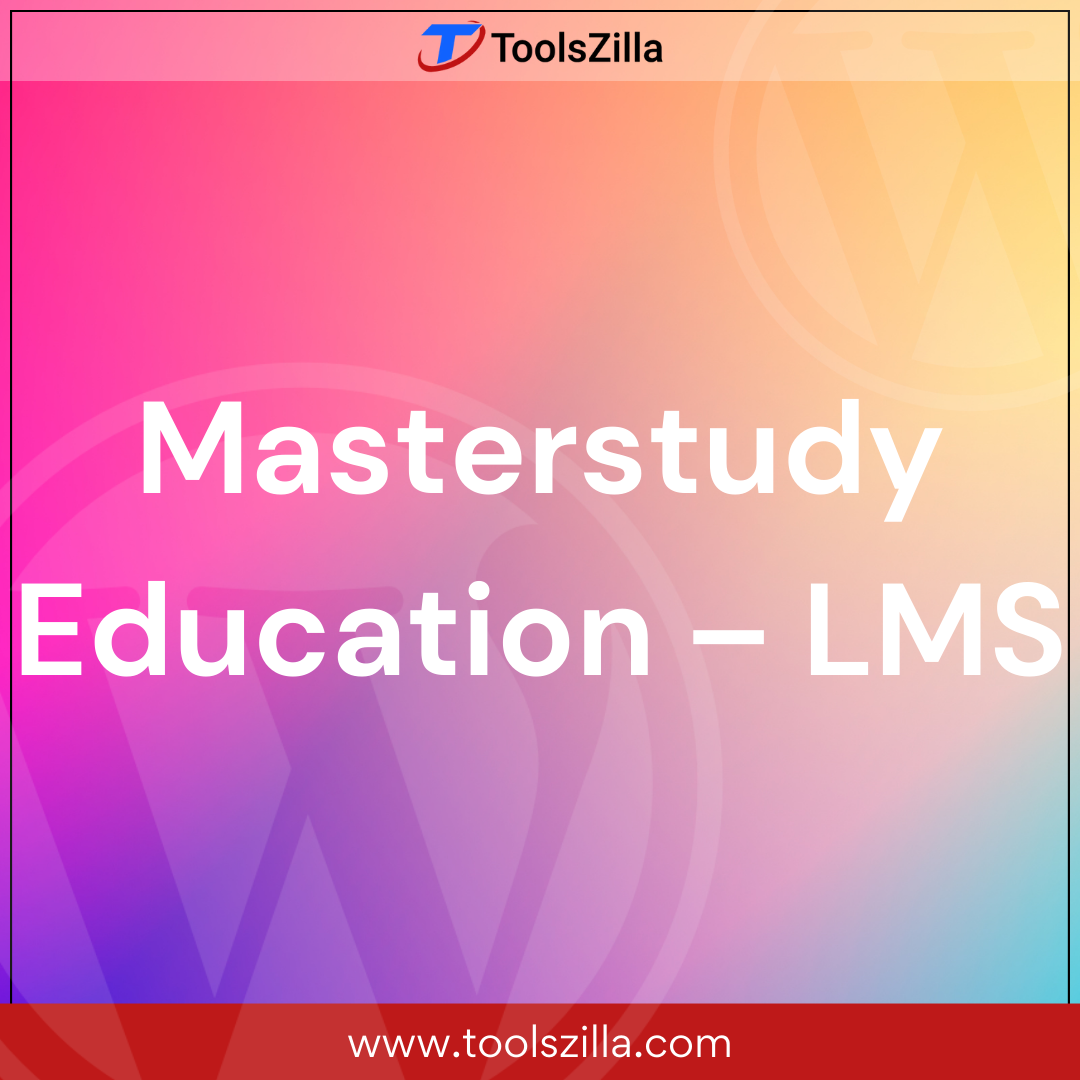 Masterstudy Education – LMS WordPress Theme - ToolsZilla