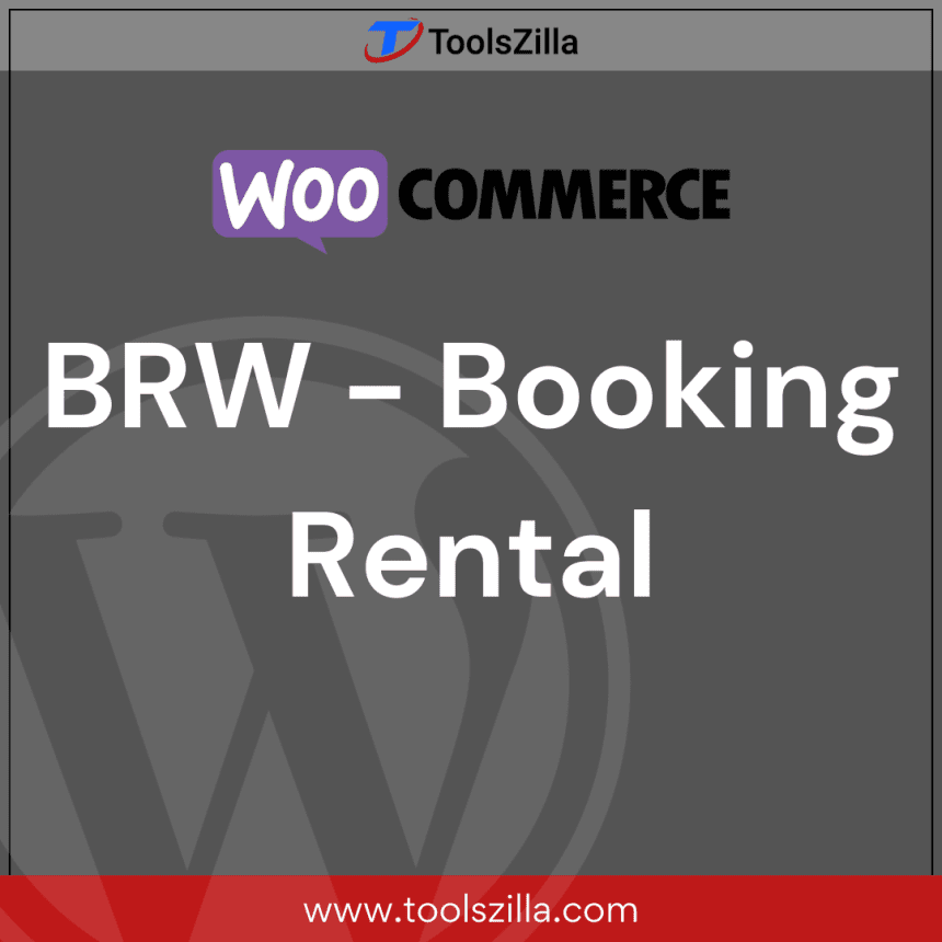 BRW – Booking Rental Plugin WooCommerce - ToolsZilla