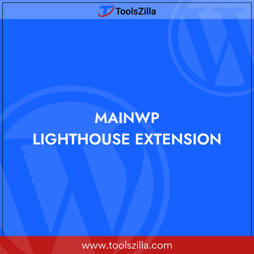 MainWP Lighthouse Extension - ToolsZilla