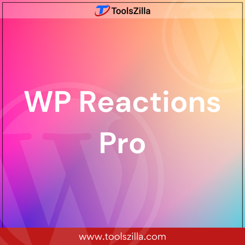 WP Reactions Pro - ToolsZilla